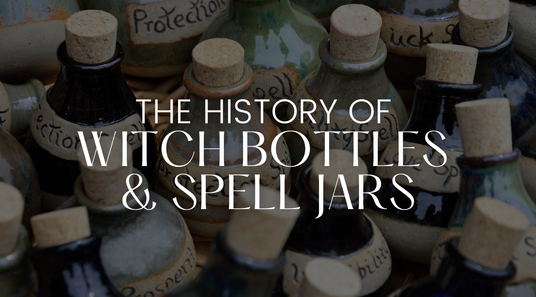 From Ancient Times to Modern Practices: The History of Witch Bottles a ...